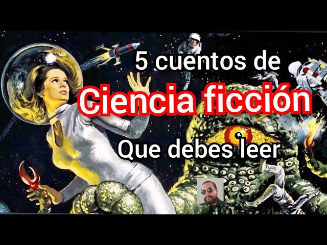 Cuentos Cortos de Ciencia Ficción Secundaria: Inspiración y Aprendizaje ...
